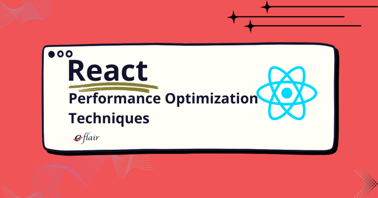 React Performance Optimization Techniques - eFlair
